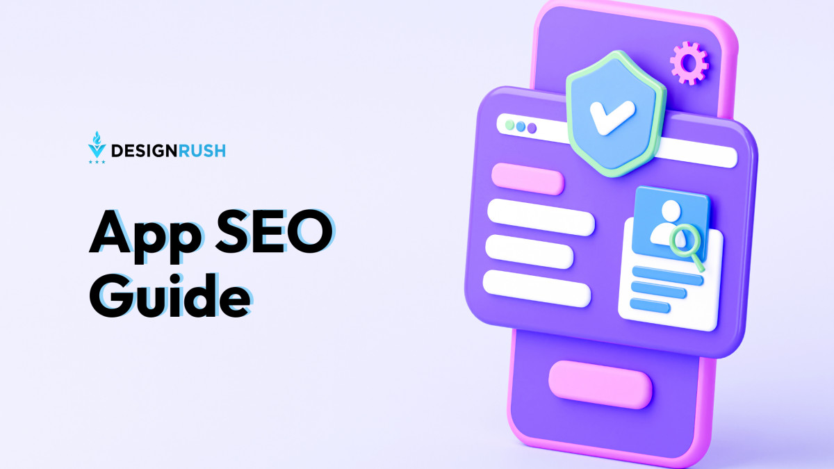 Guide to App SEO: How It Works + Best Practices (2025) | DesignRush
