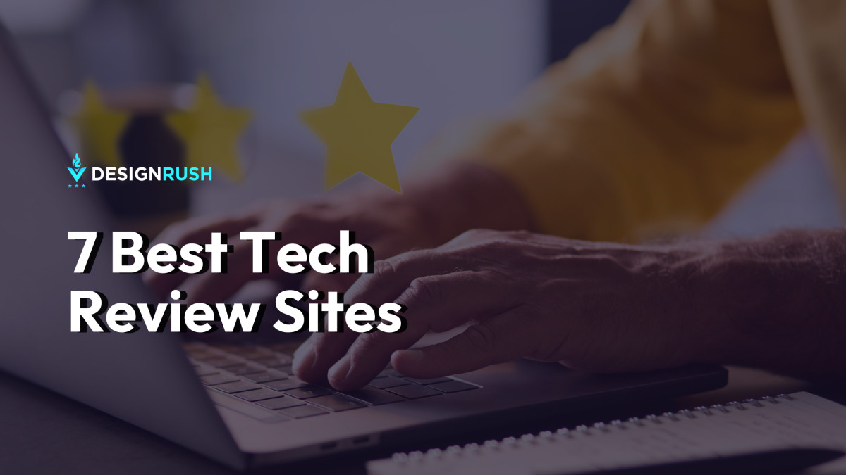 7 Best Tech Review Sites (2025) | DesignRush