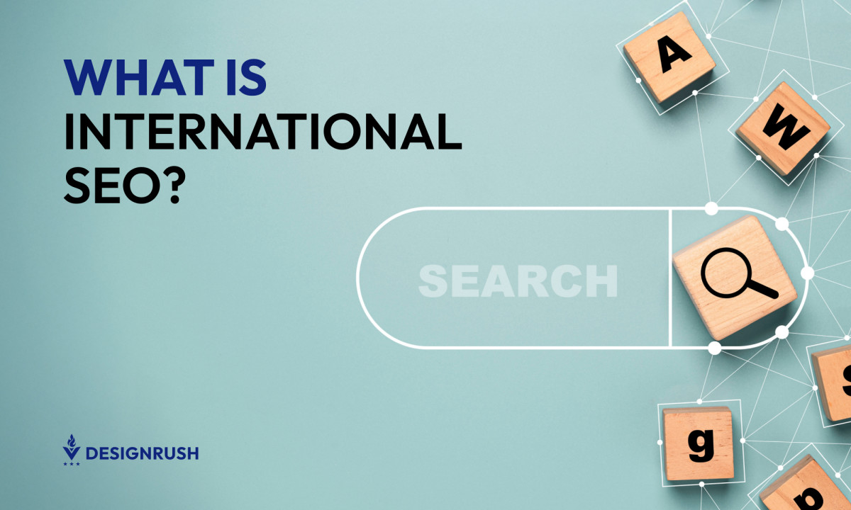 What Is International SEO? (2025) | DesignRush