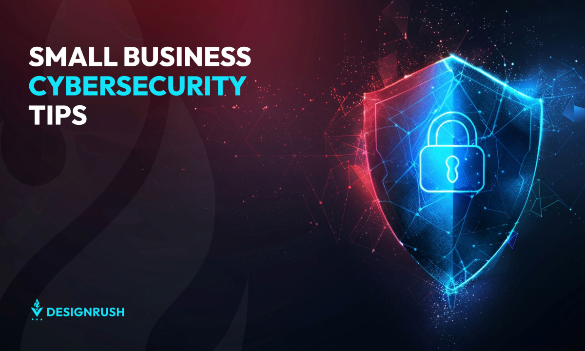 11 Small Business Cybersecurity Tips for 2025 | DesignRush