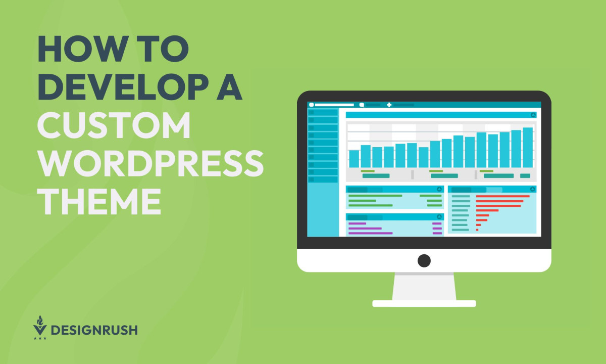 Create Your Own WordPress Theme From Scratch | DesignRush