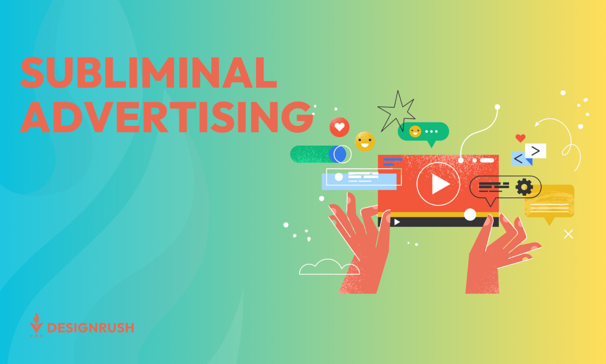 Subliminal Advertising Examples: 6 Ways To Influence Consumer Behavior ...