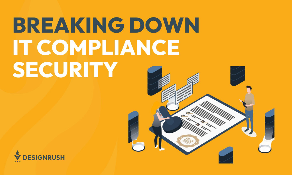 IT Compliance Security: A Breakdown | DesignRush