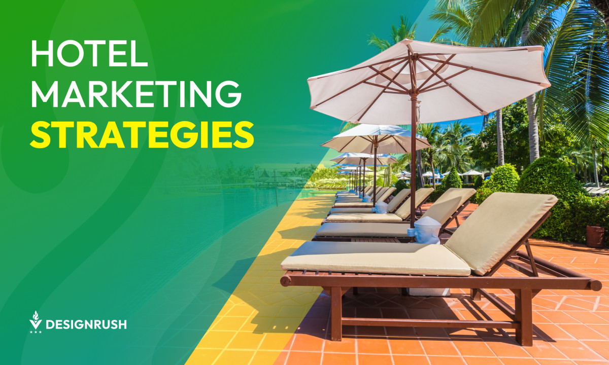 4 Hotel Marketing Strategies for 2025 | DesignRush