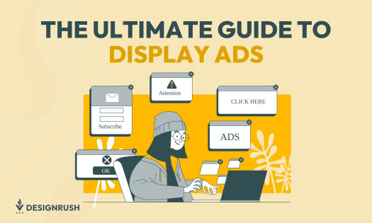 The Ultimate Guide to Display Ads (2026) | DesignRush