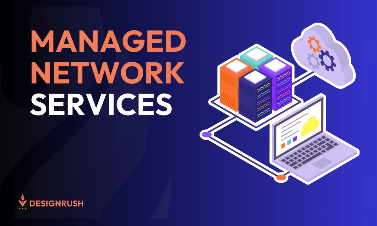 Managed Network Services: Definition & Benefits for Businesses | DesignRush