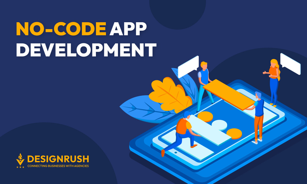 Is No Code App Development Good? | DesignRush