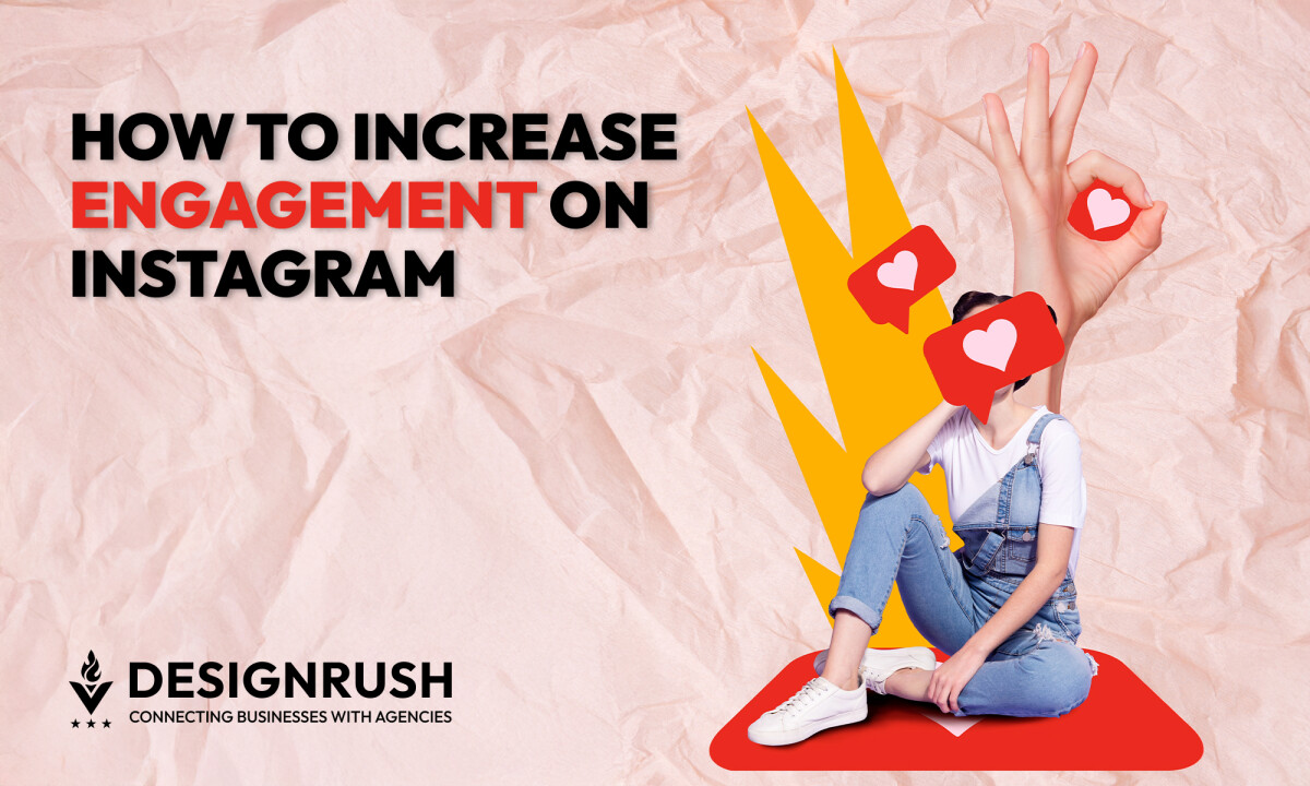 How To Increase Instagram Engagement: Strategies for 2025 | DesignRush