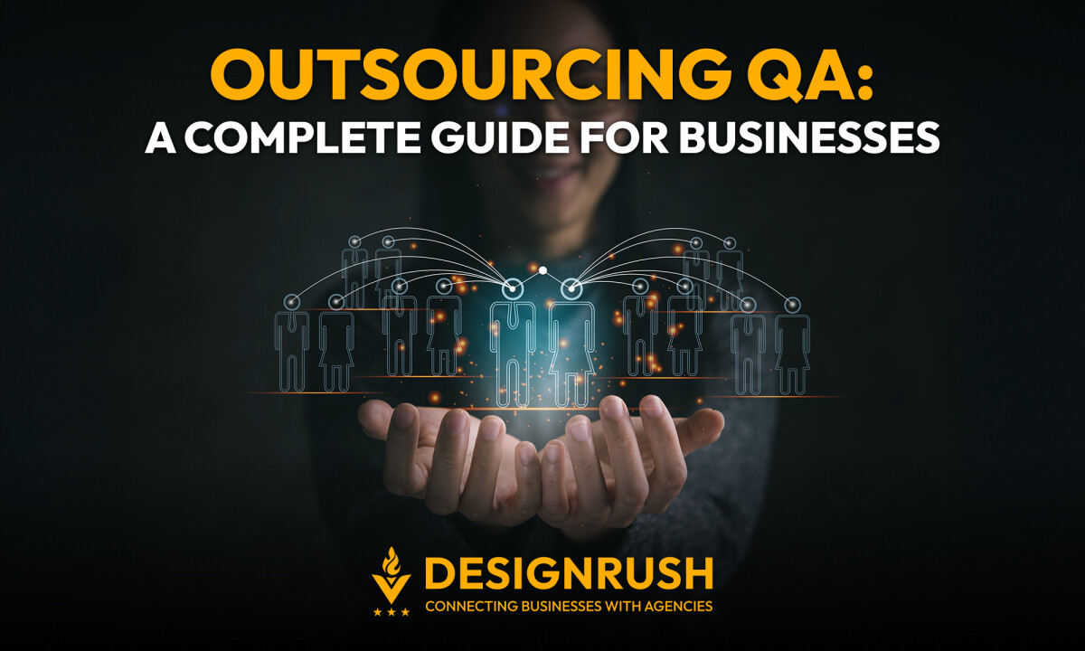 Outsourcing QA Guide for 2025 | DesignRush