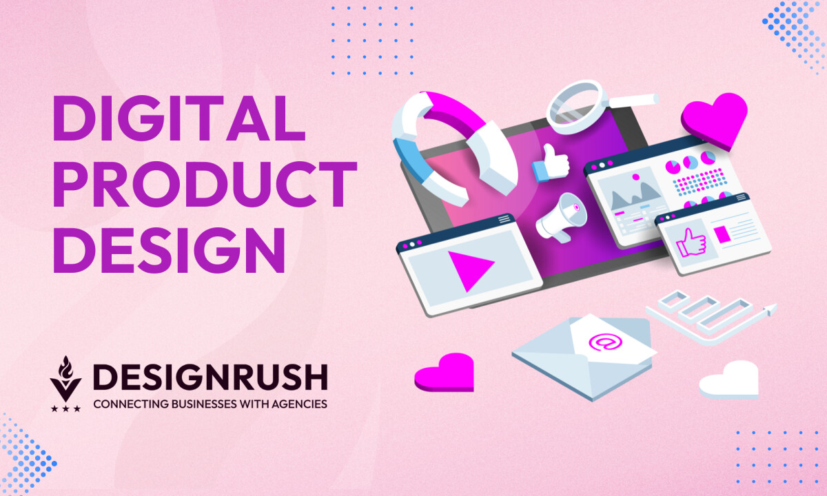 Digital Product Design Ultimate Guide (2025) | DesignRush