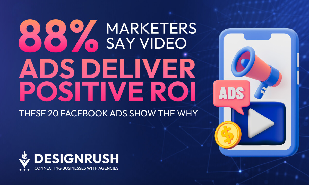 20 Facebook Video Ads That Boost Engagement and Sales | DesignRush