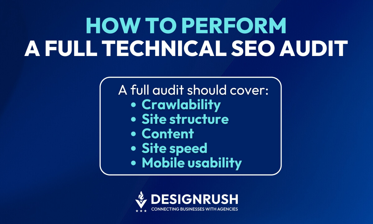 How To Perform a Full Technical SEO Audit in 5 Steps | DesignRush