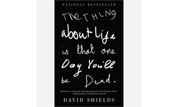 The Thing About Life Is That One Day You'll Be Dead Print Design ...